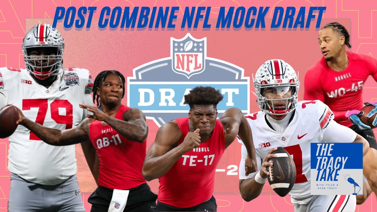 Post Combine 1st Round Mock Draft | LIVE | The Tracy Take - YouTube
