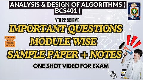 Analysis & Design of Algorithms(ADA-BCS401) Module wise topics+Notes ...