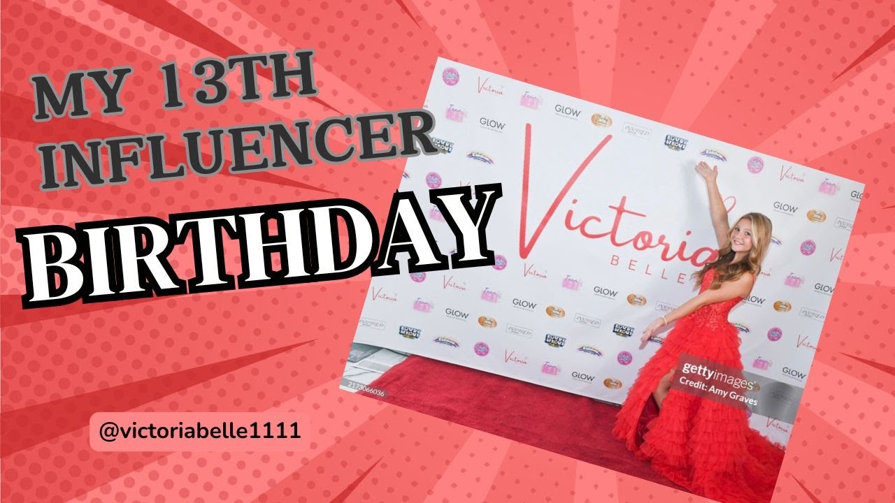 Victoria Belle 13th Influencer Party! - YouTube
