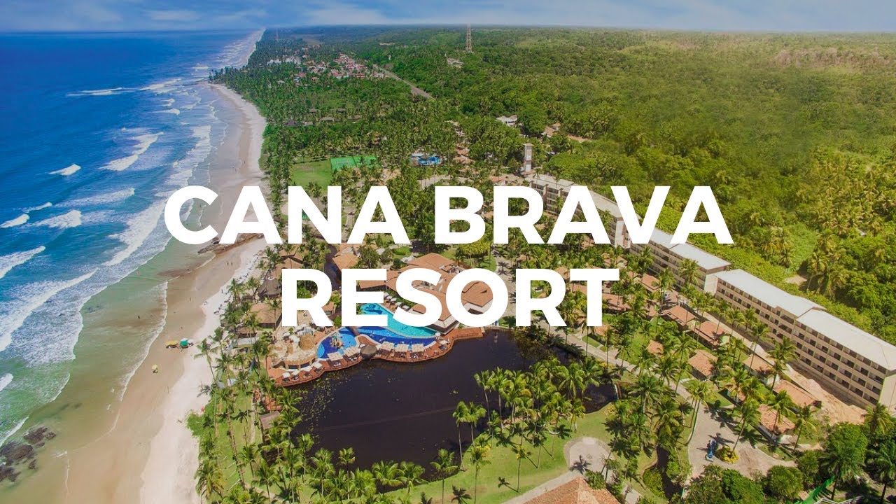 Conhecendo os RESORTS BRASILEIROS: CANA BRAVA RESORT - YouTube