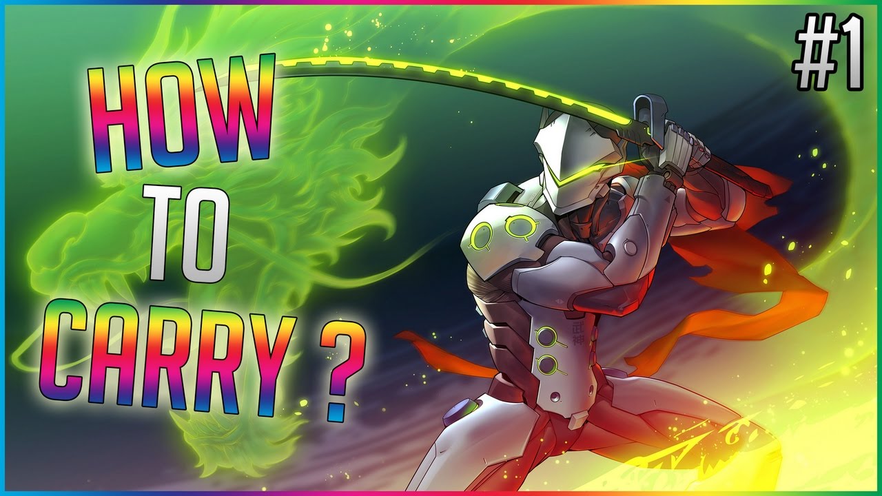 HOW TO CARRY ? #1 | OVERWATCH - YouTube