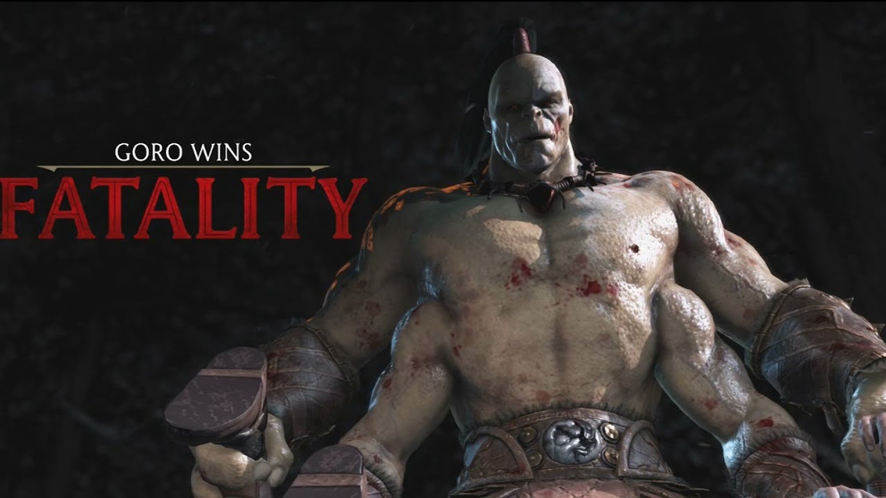 Mortal Kombat X : GORO FATALITIES + BRUTALITY - YouTube