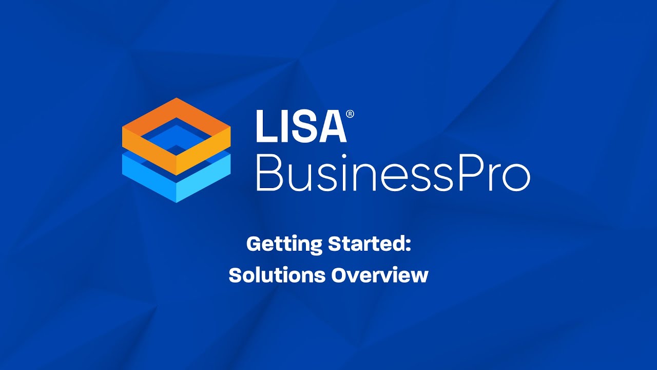 Getting Started - Solution Overview - LISA Business Pro - YouTube
