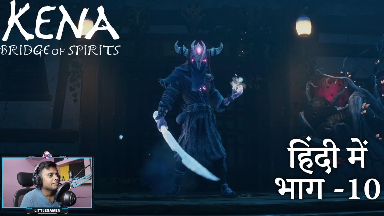 [HINDI] Kena: Bridge of Spirits "Mask Maker" Gameplay Walkthrough Part ...