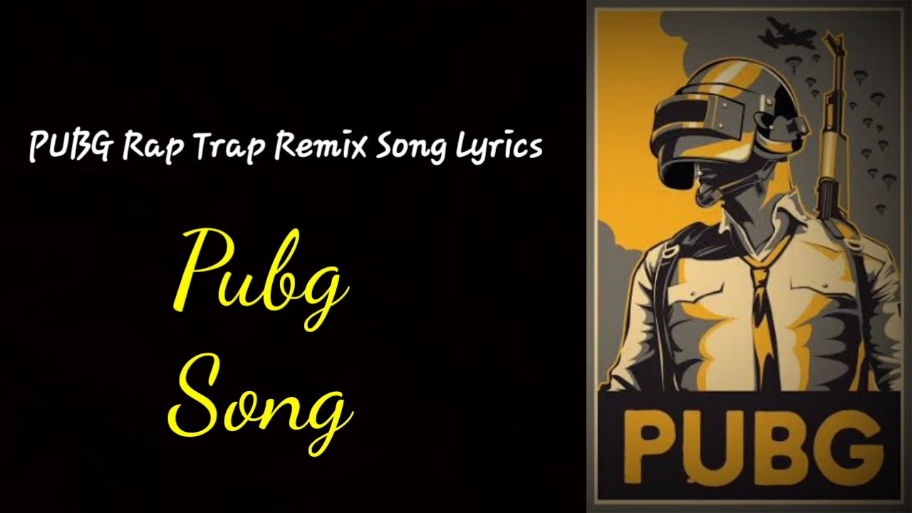 Pubg rap song lyrics video - YouTube