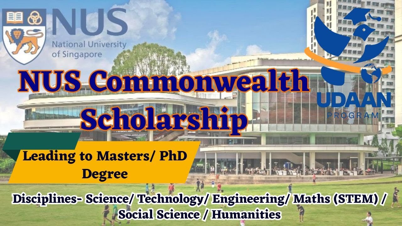NUS Commonwealth Scholarship 2025 | Pursue Masters/PhD at National ...
