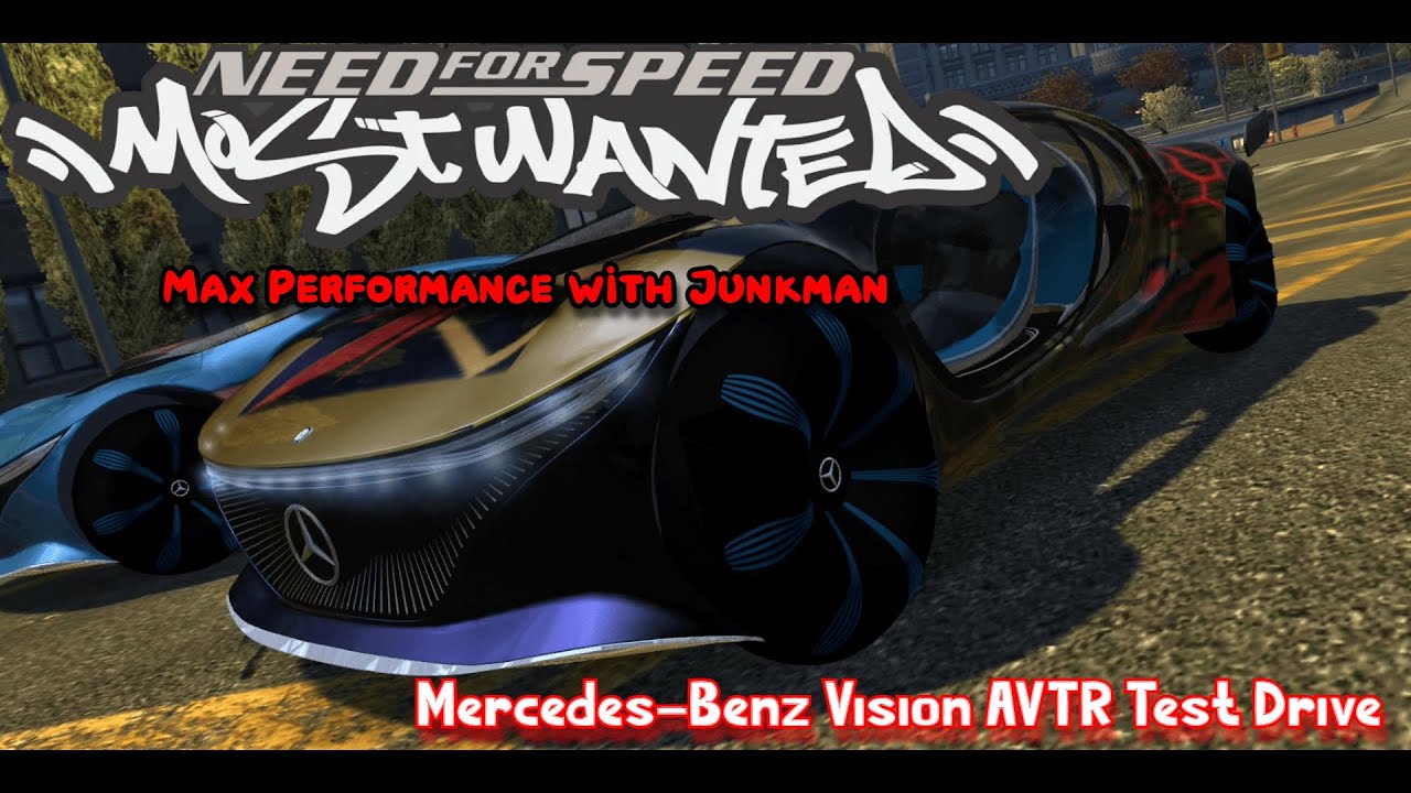 NFS Most Wanted - Mercedes-Benz Vision AVTR Test Drive | Junkman Tune ...