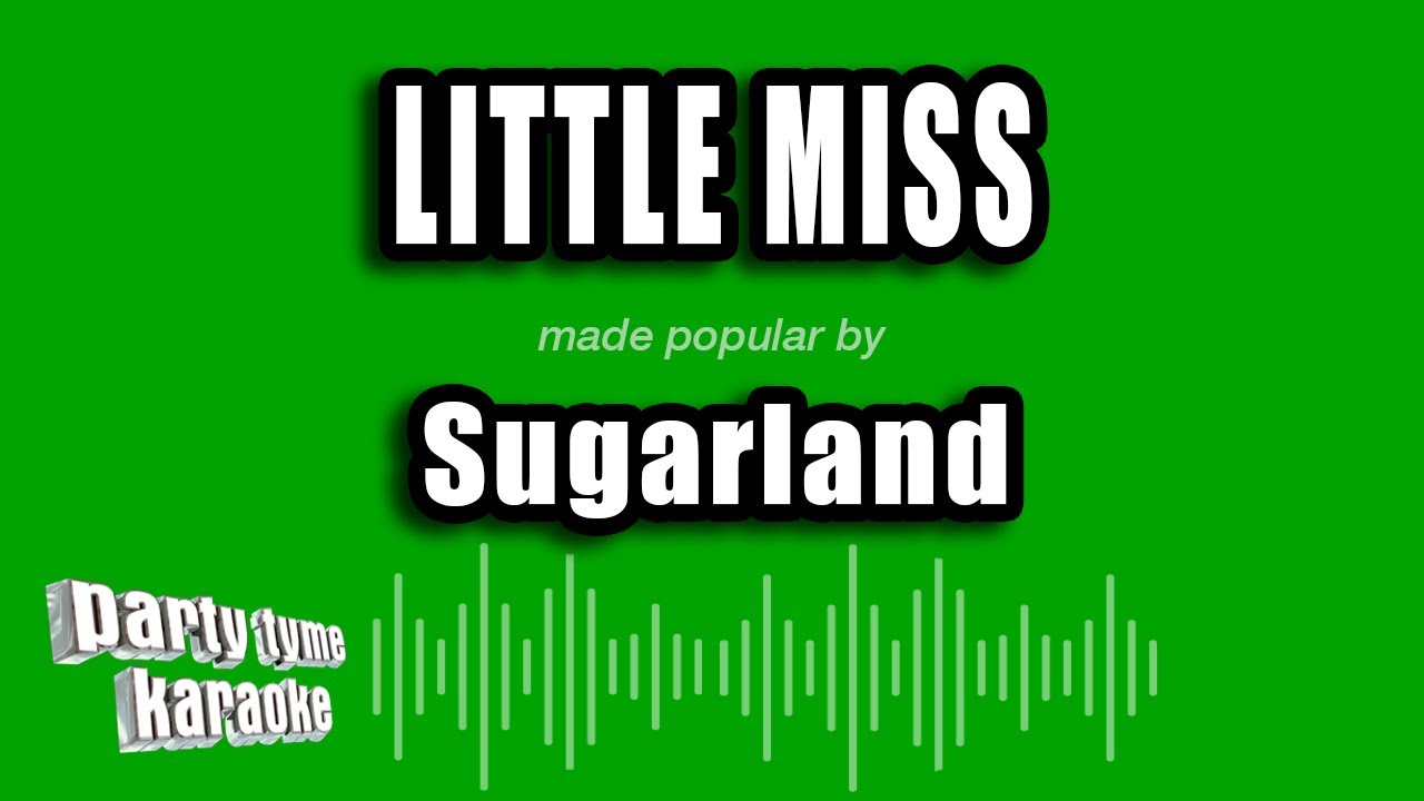 Sugarland - Little Miss (Karaoke Version) - YouTube
