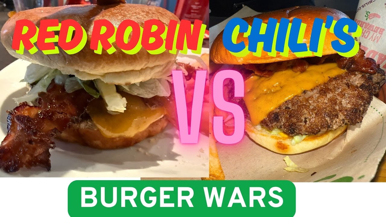 RED ROBIN VS CHILI'S BURGER WARS - YouTube