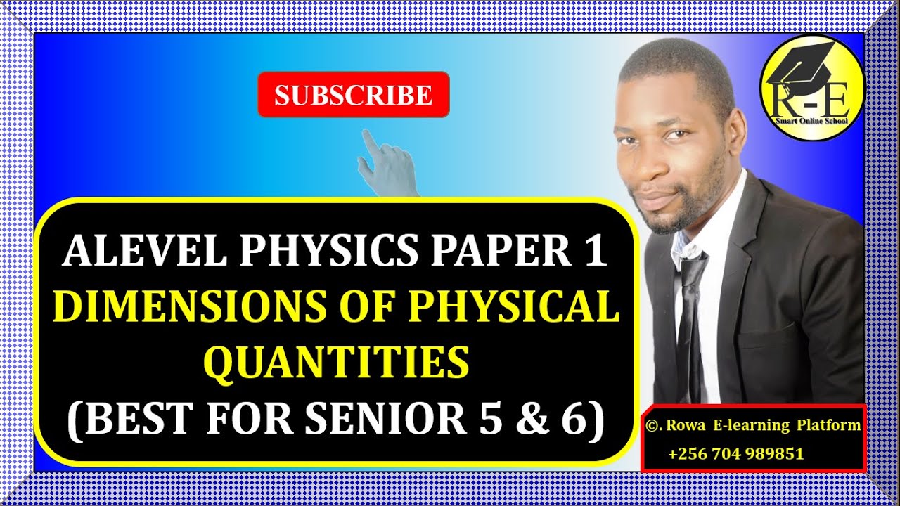 001 – ALEVEL PHYSICS PAPER 1 | DIMENSIONS OF PHYSICAL QUANTITIES ...