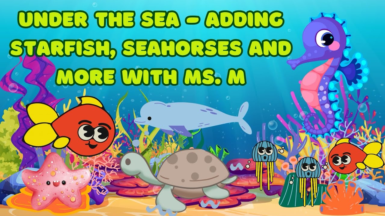 Under the Sea - Adding Starfish, Seahorses and More with Ms. M - YouTube
