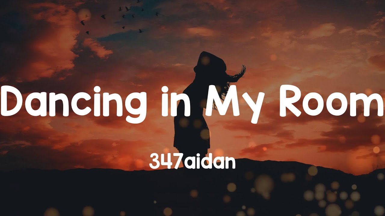 347aidan - Dancing in My Room (Lyric video) - YouTube