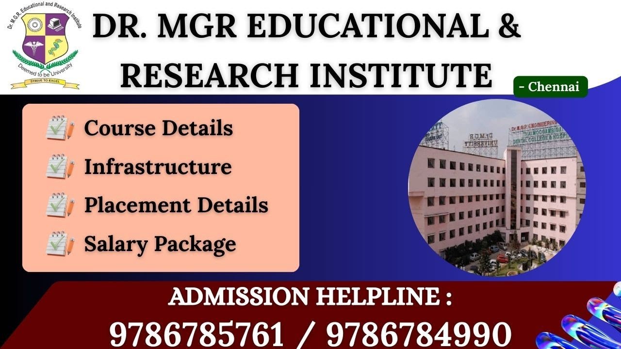 Dr. MGR EDUCATIONAL & RESEARCH INSTITUTE AT CHENNAI. COURSES / PLACEMENT / HIGHLIGHTS FULL ...