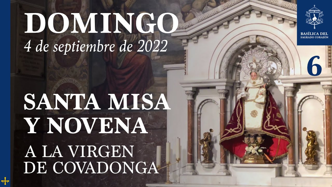 Misa y Novena (6) a la Virgen de Covadonga - Domingo 4 de septiembre de ...