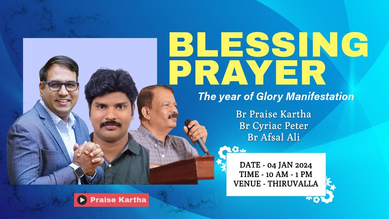 Blessing Prayer | Praise Kartha | Pr. Siriac Peter || Br. Afsal Ali ...