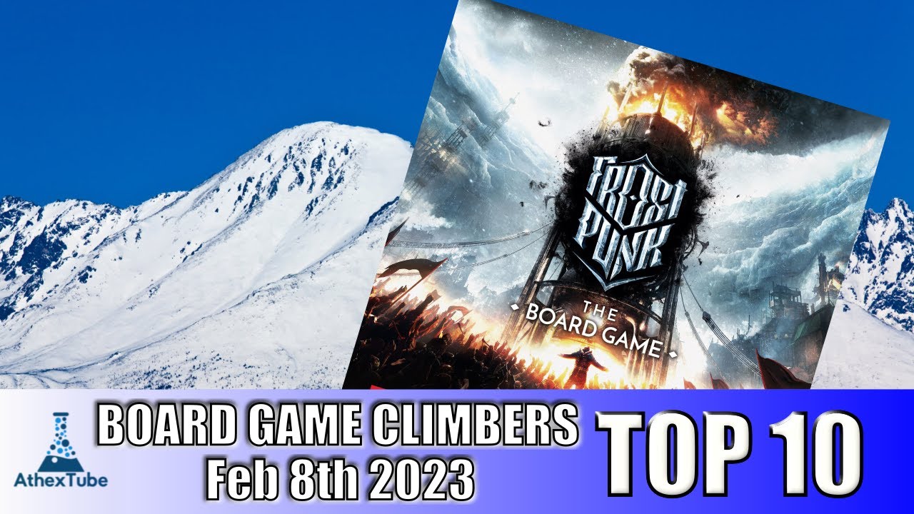 top-10-board-game-climbers-for-week-ending-in-feb-8th-2023-youtube