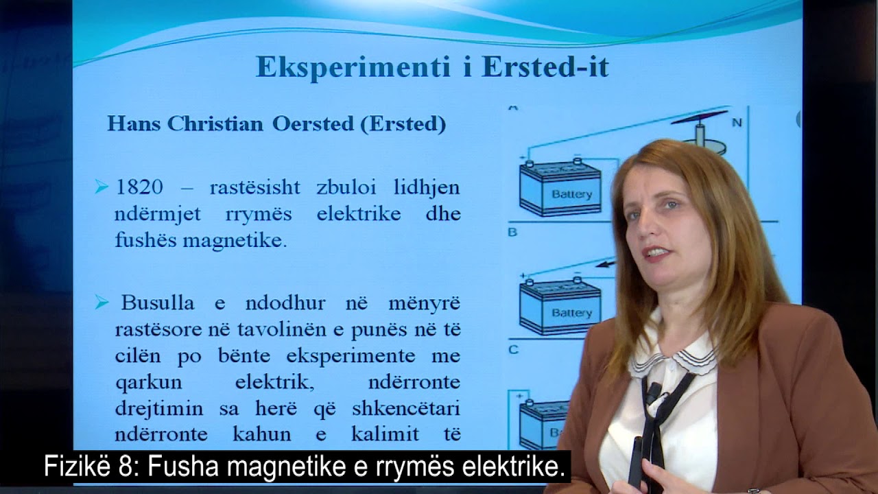 Fizikë 8 - Fusha magnetike e rrymës elektrike.-Eksperimenti i Erstedit ...