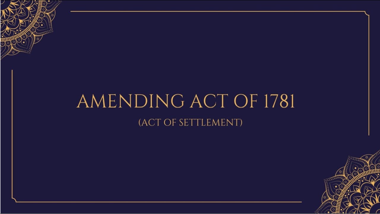 | HISTORICAL BACKGROUND| AMENDING ACT 1781| PART-2| UPSC| - YouTube