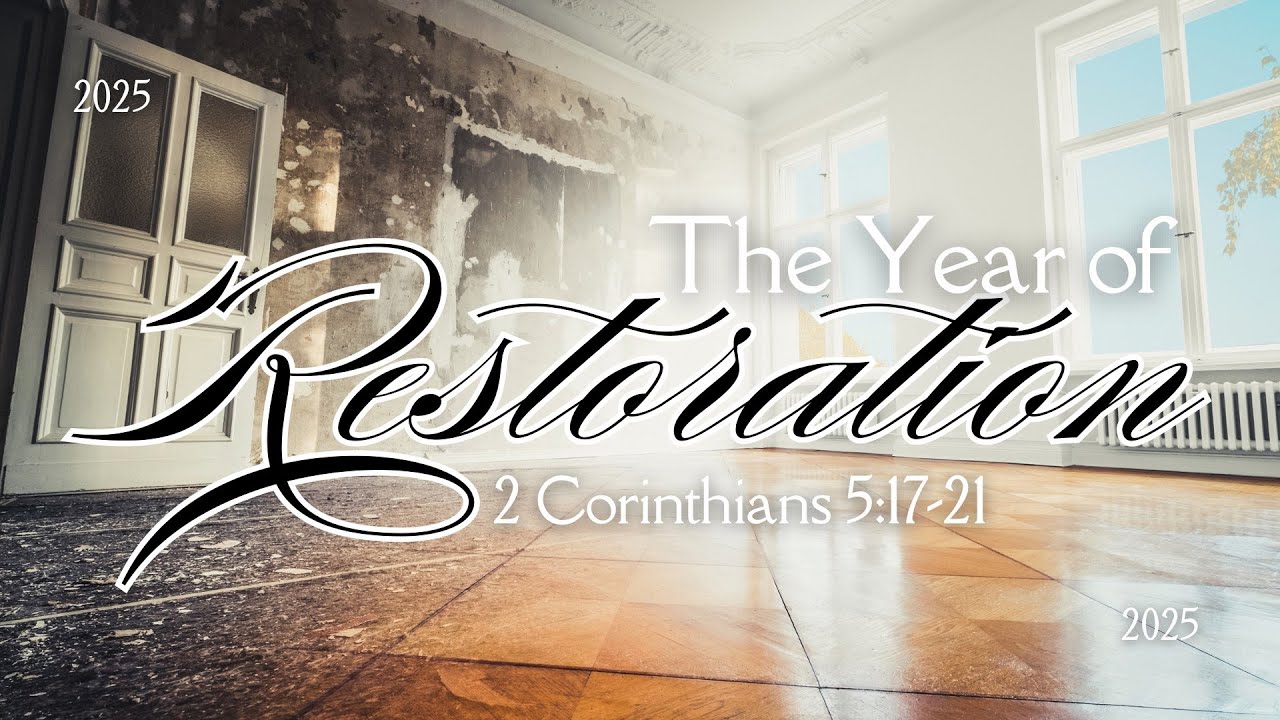 The Year of Restoration | Pastor Johnny Moore | 1.19.25 - YouTube