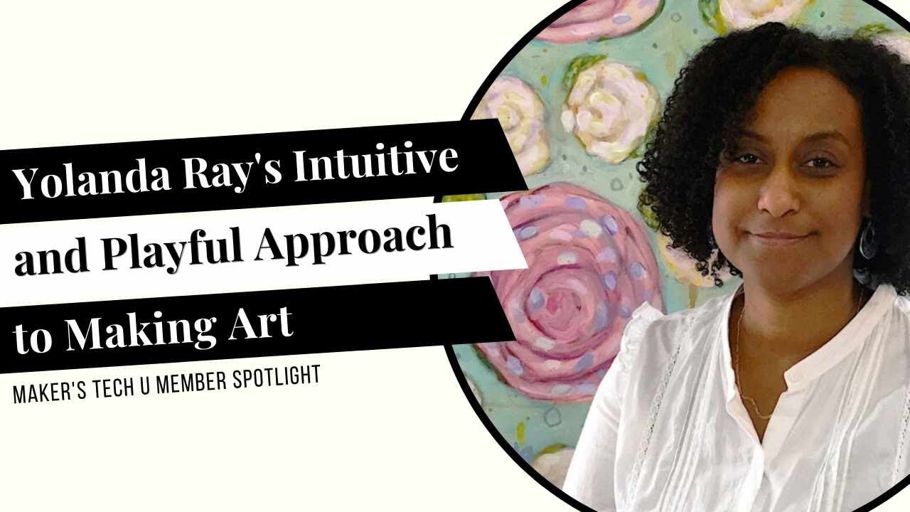 Artist Interview: Yolanda Ray's Intuitive and Playful Approach to ...