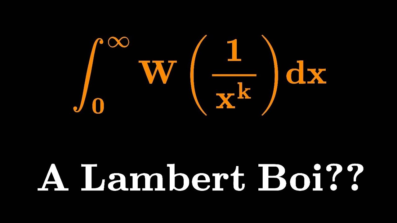 A strange integral using the Lambert function - YouTube