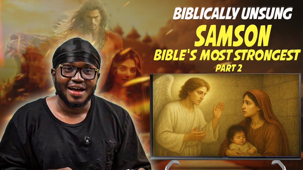 EP23 - SAMSON - Bible’s “Most” Strongest - Biblically Unsung - YouTube
