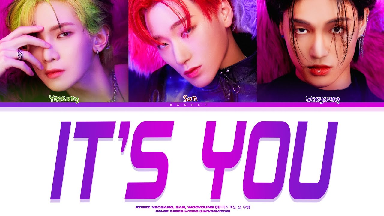 ATEEZ YEOSANG, SAN, WOOYOUNG 'IT's You' Lyrics (에이티즈 'IT's You' 가사) Color Coded (HAN/ROM/ENG ...