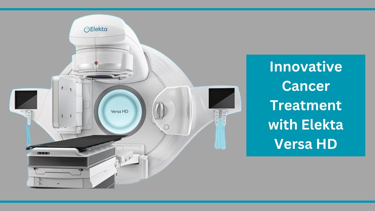 Discover Elekta Versa HD: Revolutionary High Definition Dynamic ...