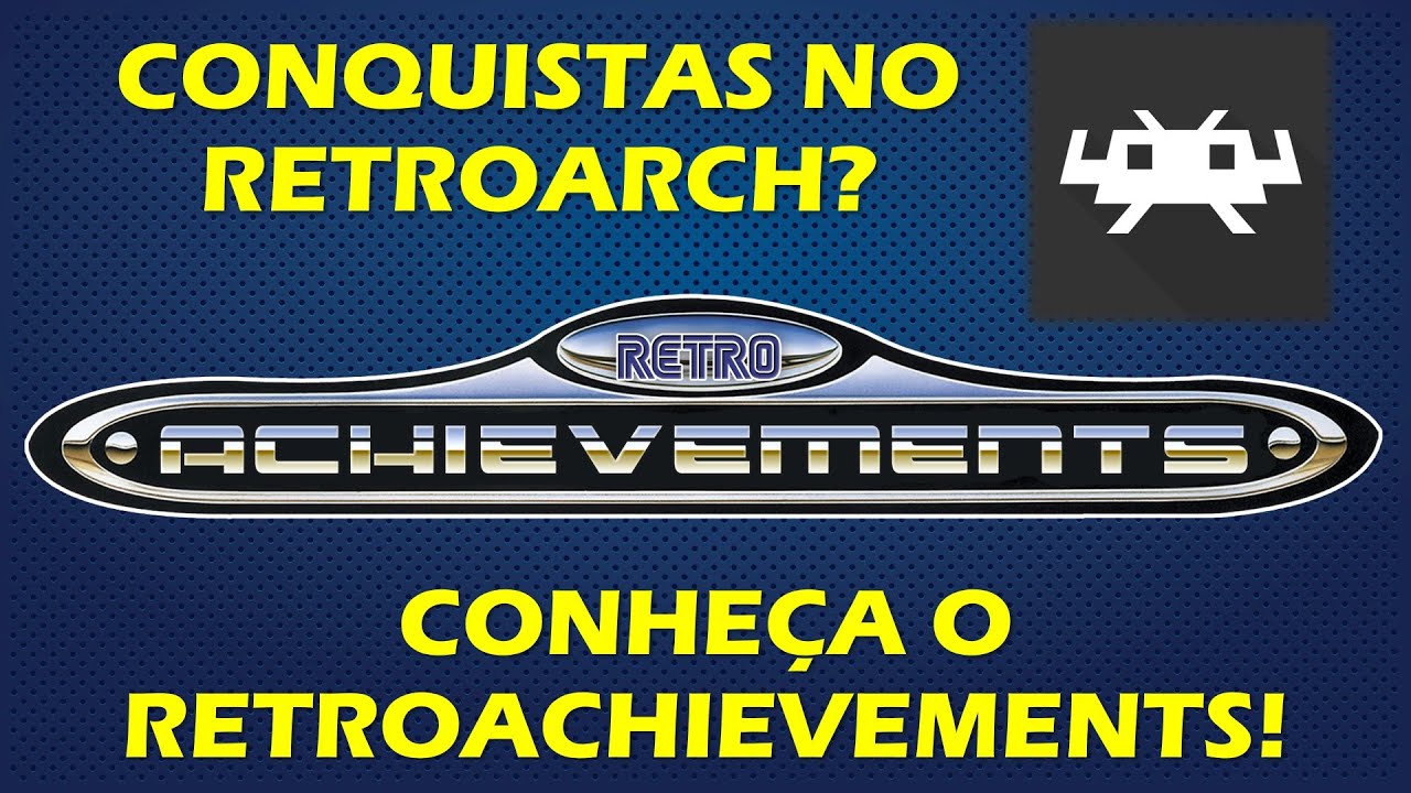 CONQUISTAS EM JOGOS RETRO NO RETROARCH? CONHEÇA O RETRO ACHIEVEMENTS ...