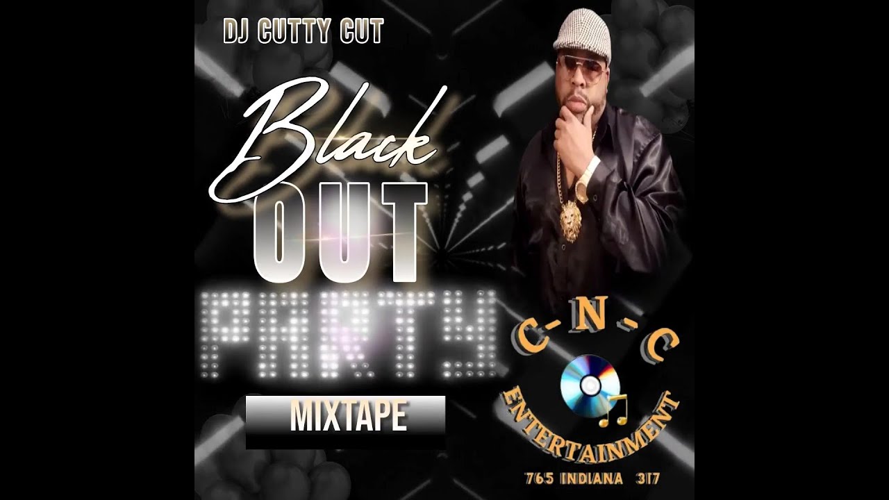 Dj Cutty Cut -BLACK OUT PARTY. ( RNB ,N.O. BASS,HIP-HOP AND FUNKY ...