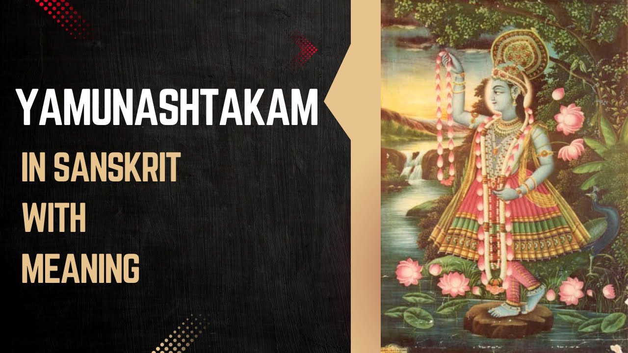 Yamunashtakam - In sanskrit with meaning | Nalini Rao | Chaiitanya ...