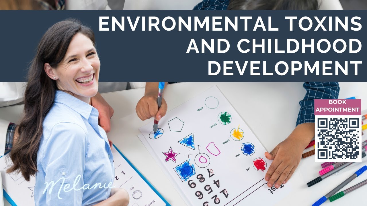 Environmental Toxins and Childhood Development - YouTube