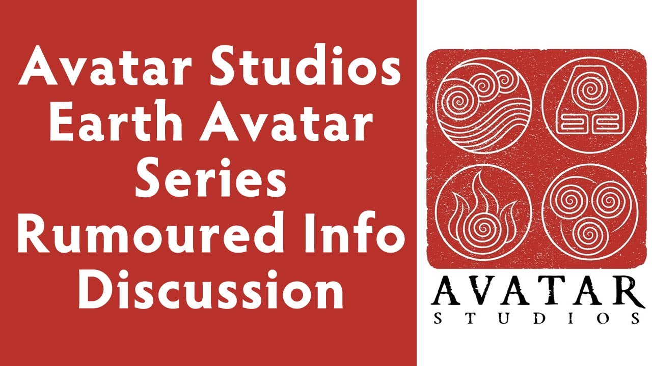 Avatar Studios Earth Avatar Series Rumoured Info Discussion - YouTube