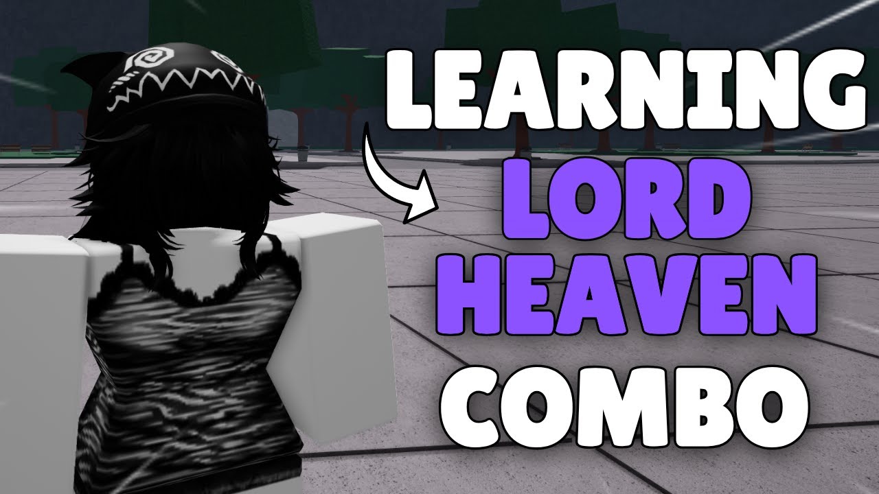 Learning LordHeaven's Combo In The Strongest Battlegrounds! - YouTube