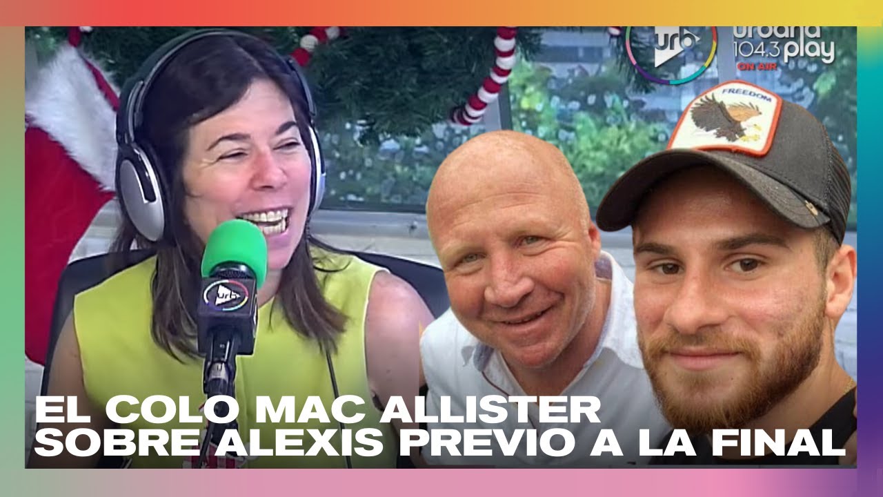 ‘El Colo’ Mac Allister, papá de Alexis Mac Allister: "Nada mejor que un ...