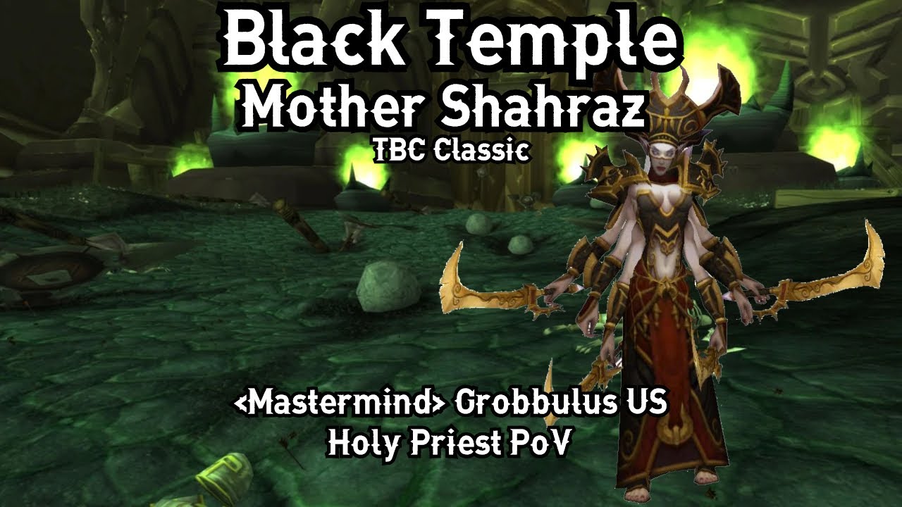 Mother Shahraz | Black Temple | World of Warcraft Classic TBC | Holy ...