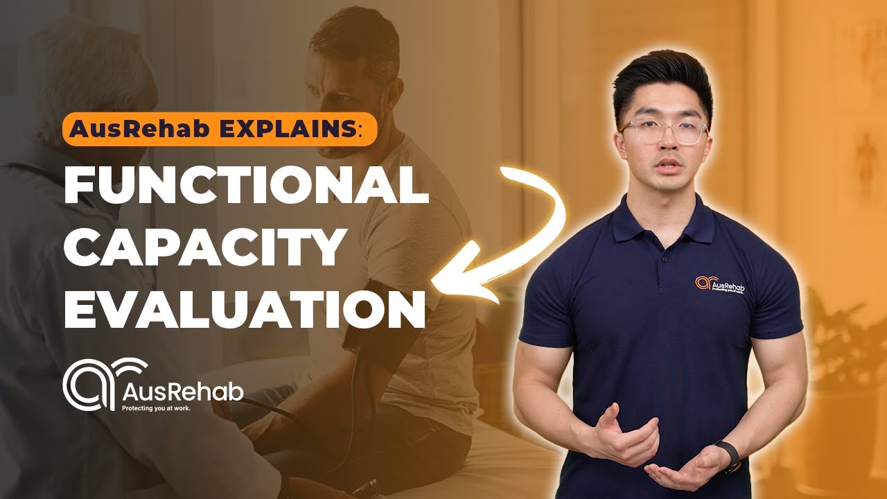 Functional Capacity Evaluation Explained: How It Helps Injured Workers ...