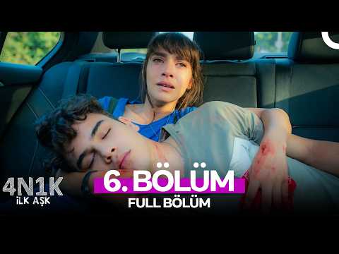 4N1K İlk Aşk 6. Bölüm