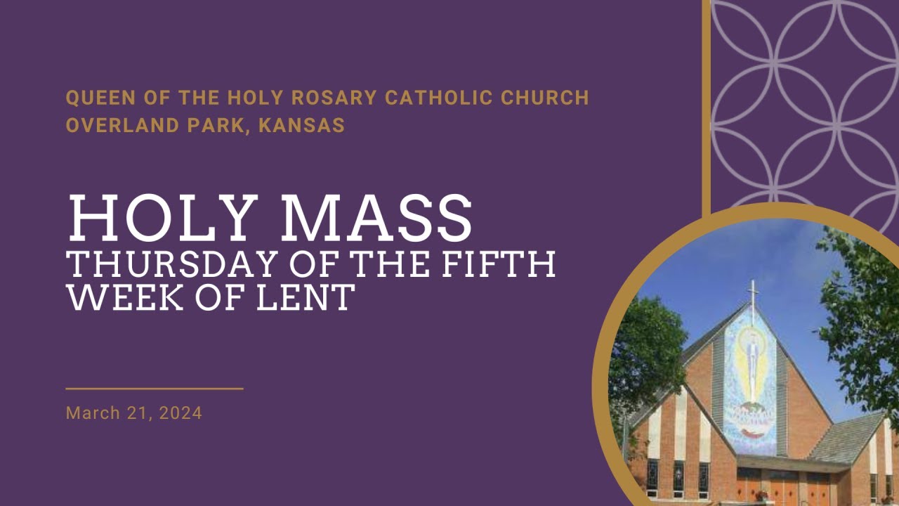 Holy Mass - Thursday of the Fifth Week of Lent, March 21, 2024 - YouTube