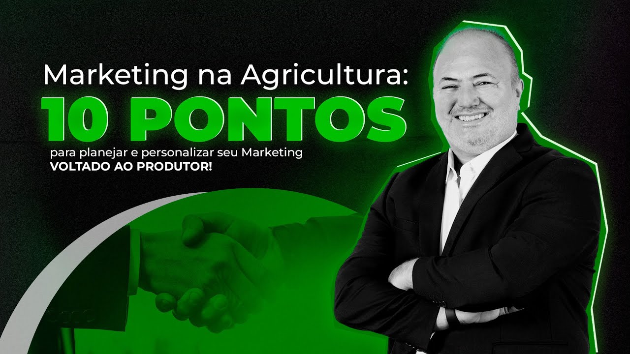 Marketing na Agricultura: 10 Pontos para Planejar e Personalizar seu Marketing Voltado ao ...
