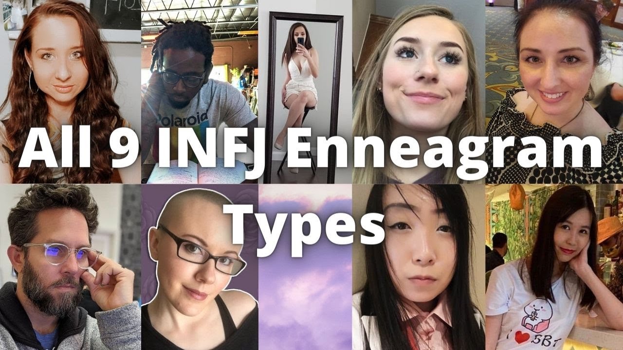 All 9 INFJ Enneagram Types w/Jessie(Type Cast Heroes),Tori H,Anna Reel ...