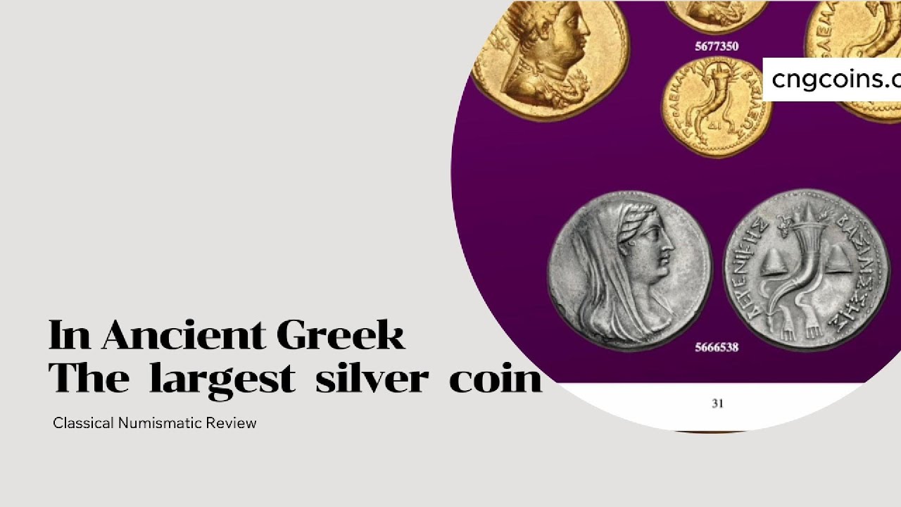 Unveiling the Largest Silver Coin in Ancient Greek Coinage: Berenike II ...