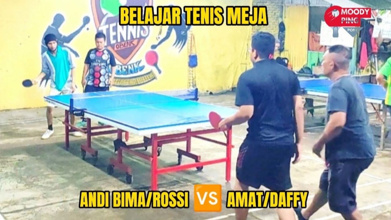 BELAJAR TENIS MEJA "ANDI BIMA/ROSSI 🆚 AMAT DAFFY" - MOODY PingPong ...
