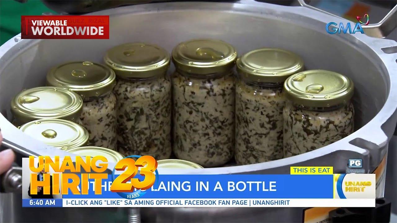 This is Eat- P150,000 na kita mula sa bottled laing, alamin! | Unang ...
