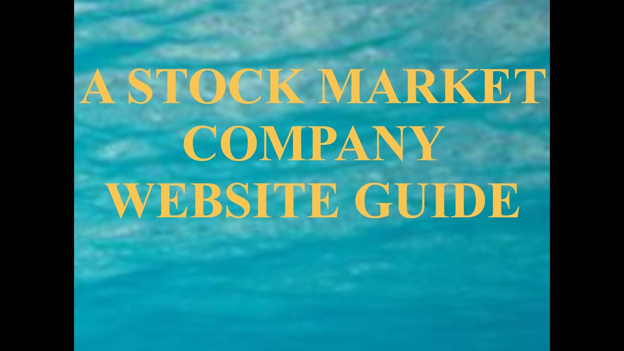 A Stock Market Company Website Guide - YouTube