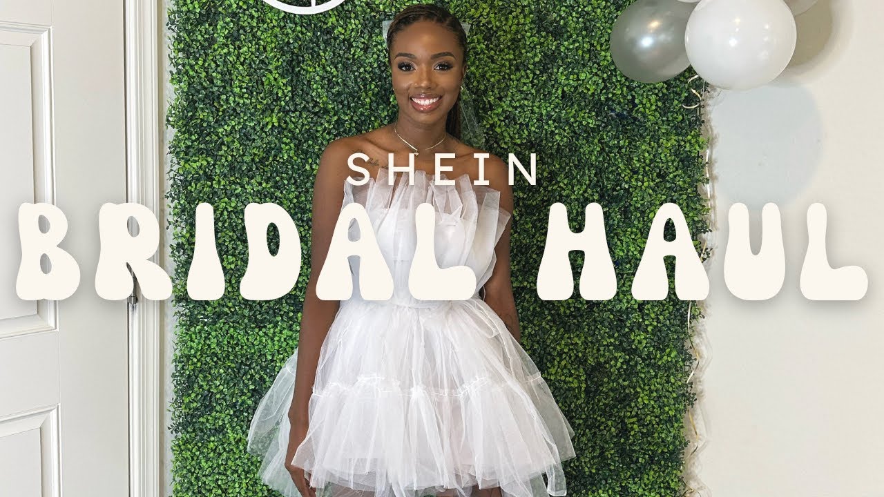 Shein Bridal Haul | For Brides On A Budget - YouTube