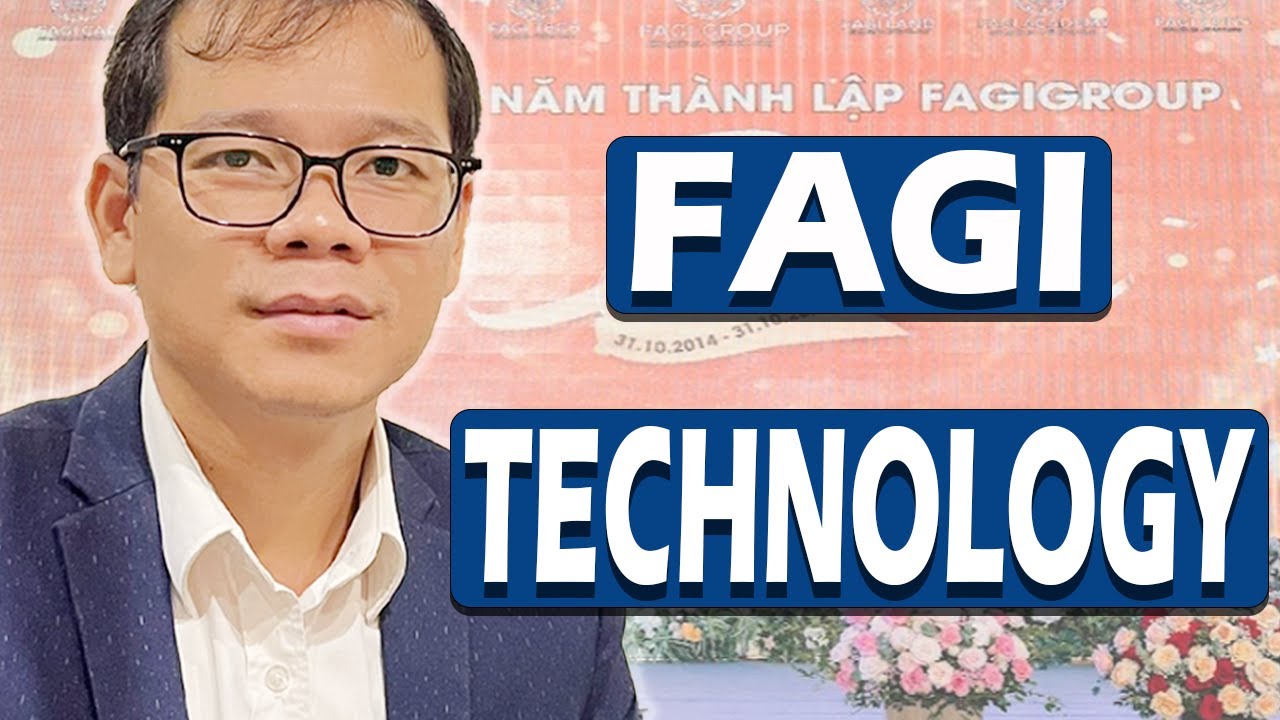 ĐỒNG HÀNH CÙNG CỐ VẤN NGUYEN VAN HOANG RA MẮT CÙNG FAGI TECH VÀ TỔNG ...