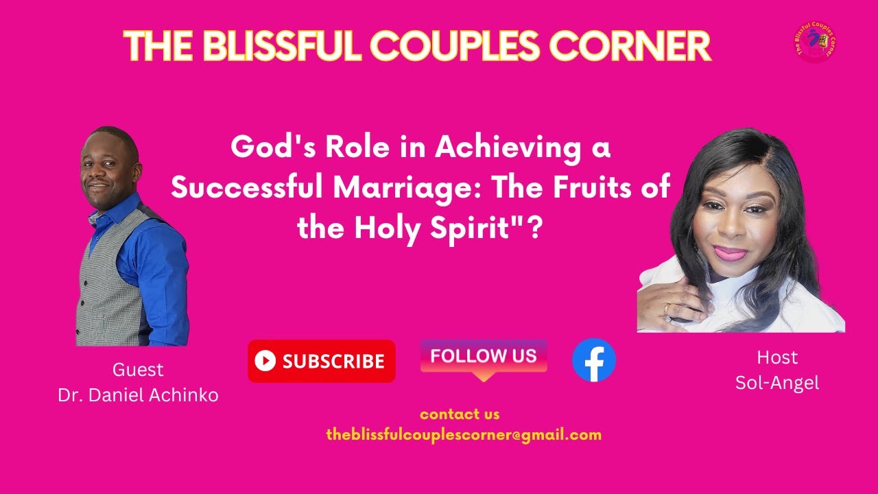 God s Role In A Successful Marriage The Fruits Of The Holy Spirit God s Role In A Successful Marriage The Fruits Of The Holy Spirit