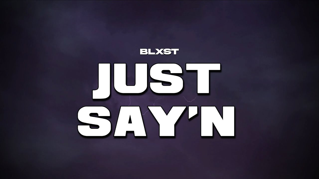 Blxst - Just Say'n (Sub. Español) - YouTube