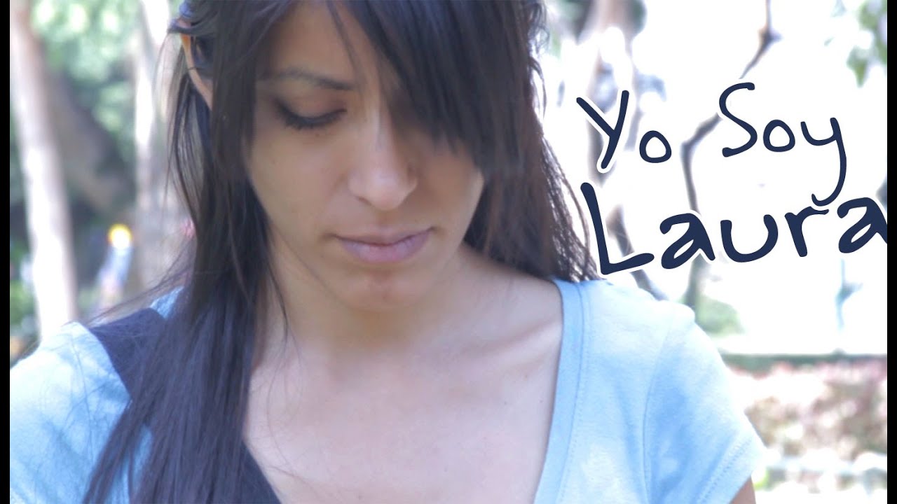 Cortometraje "Yo soy Laura" - YouTube